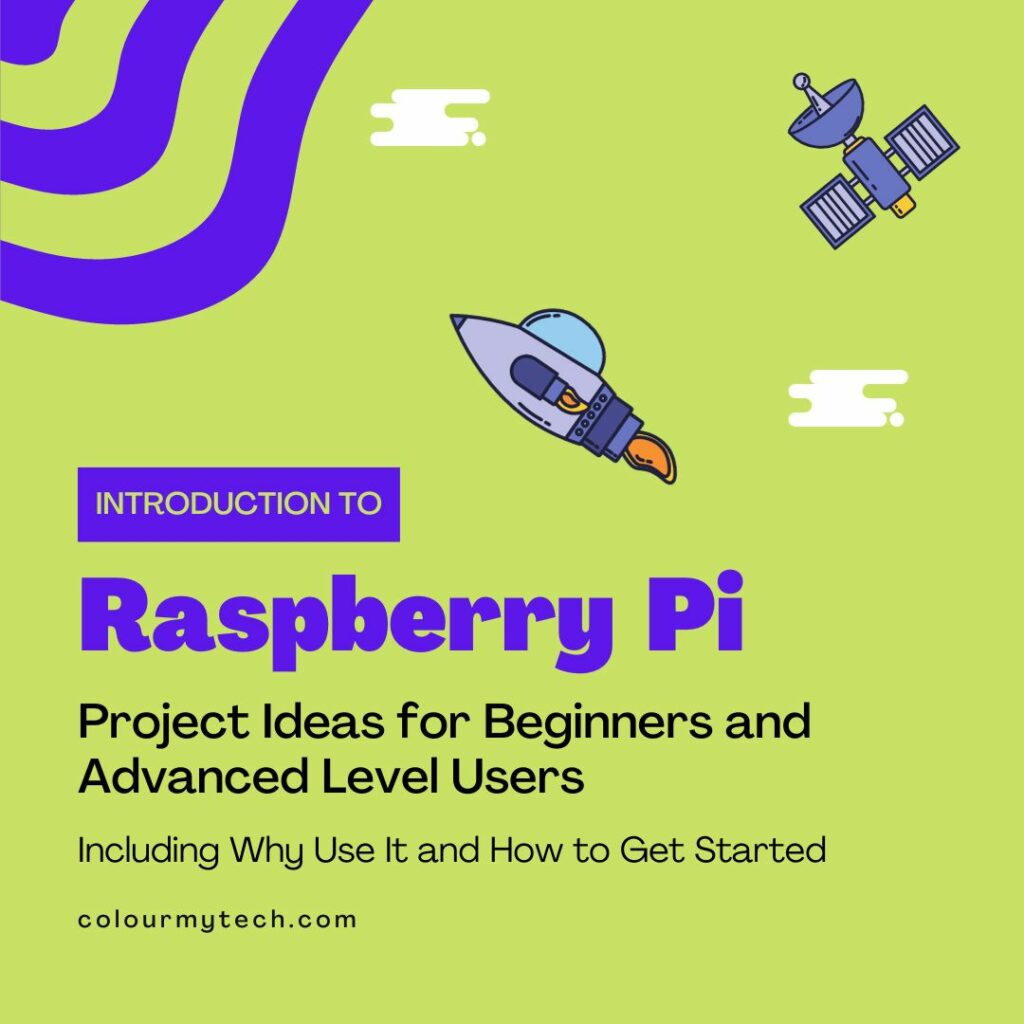 Introduction to Raspberry Pi Projects - Colour My Tech